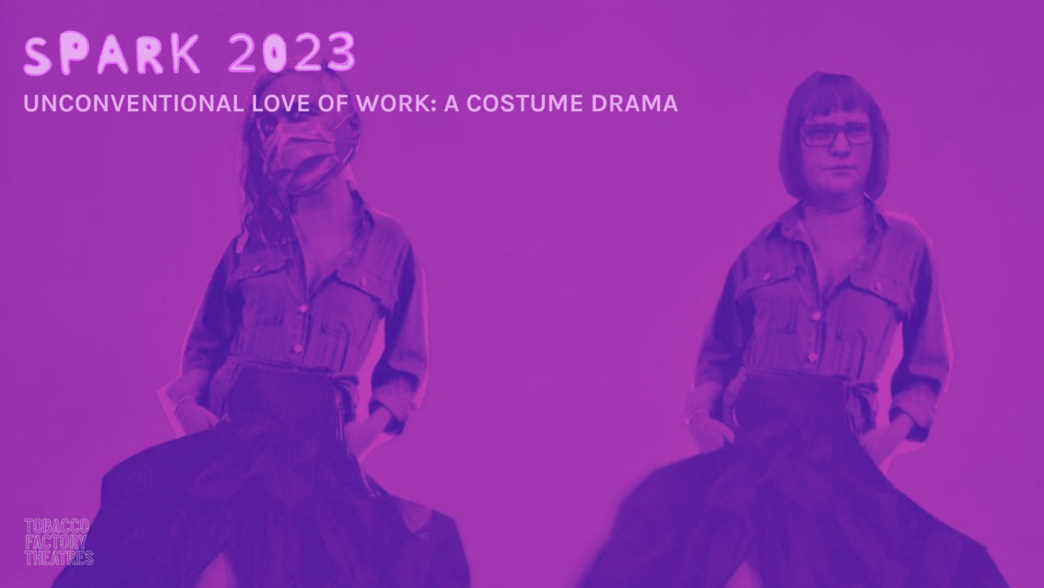 SPARK 2023 ARTIST ANNOUNCEMENT - Tobacco Factory Theatres