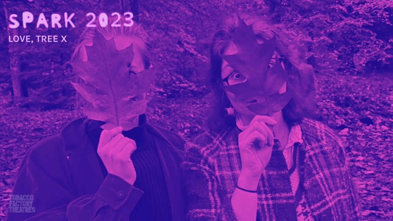 SPARK 2023 ARTIST ANNOUNCEMENT - Tobacco Factory Theatres