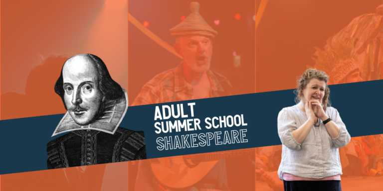 Adult Summer School - Shakespeare - Tobacco Factory Theatres