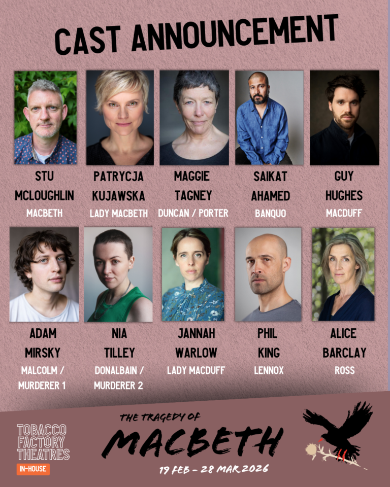 Macbeth Cast Announcement - Tobacco Factory Theatres